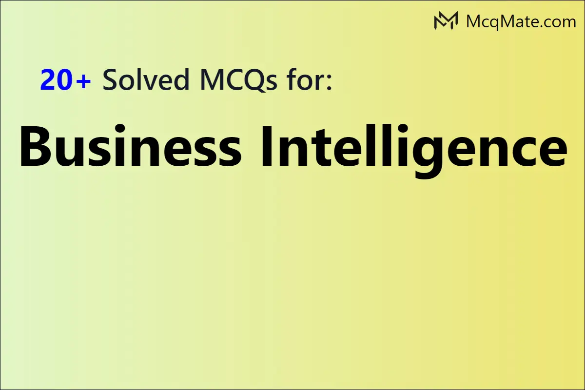 Business Intelligence solved MCQs with PDF download