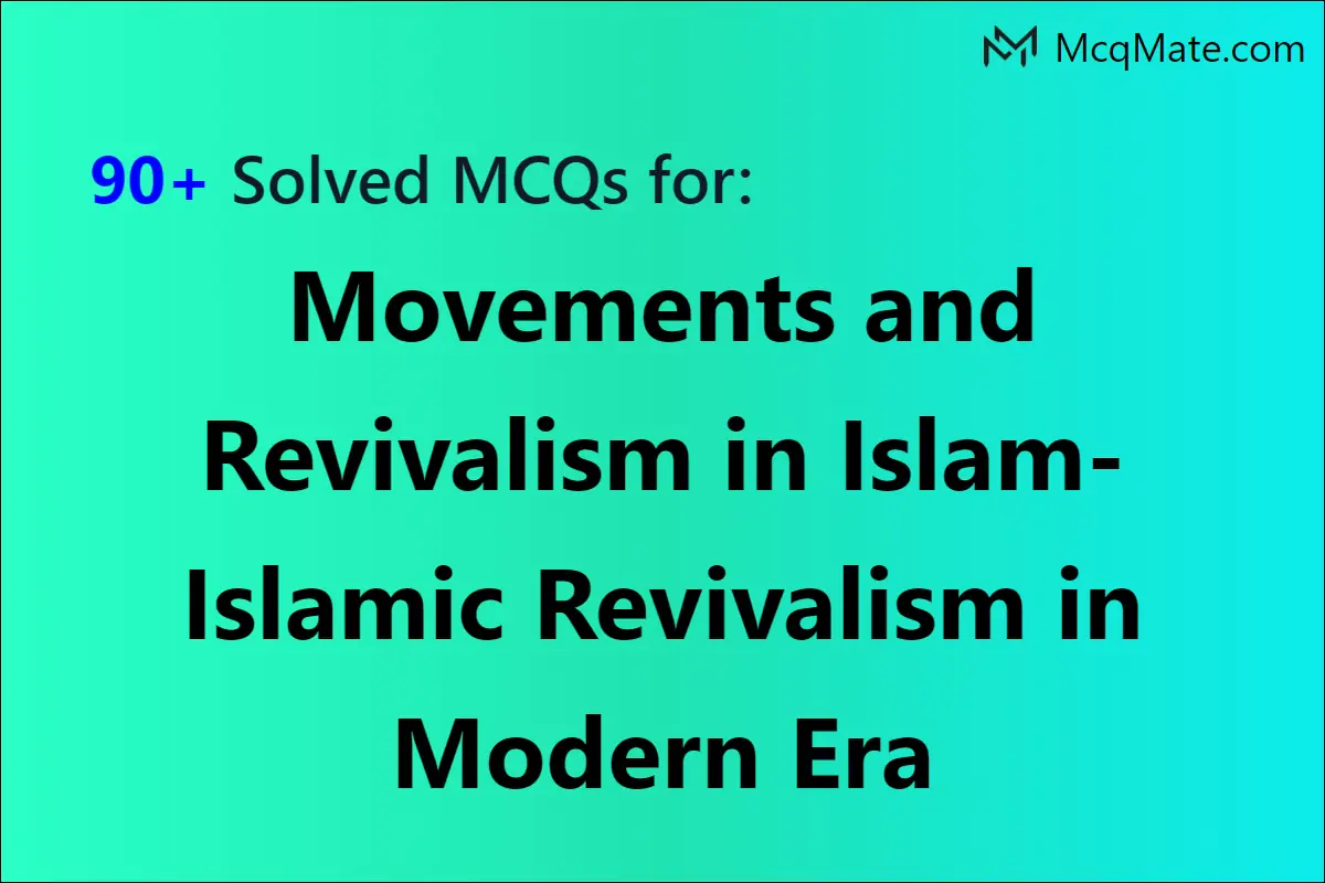 90+ Movements and Revivalism in Islam- Islamic Revivalism in Modern Era ...